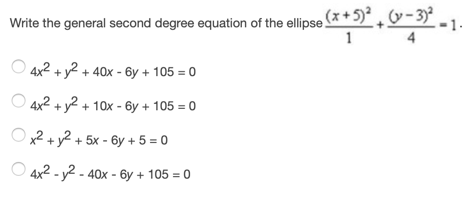 Solved (x+5), 6-3) -1. Write the general second degree | Chegg.com