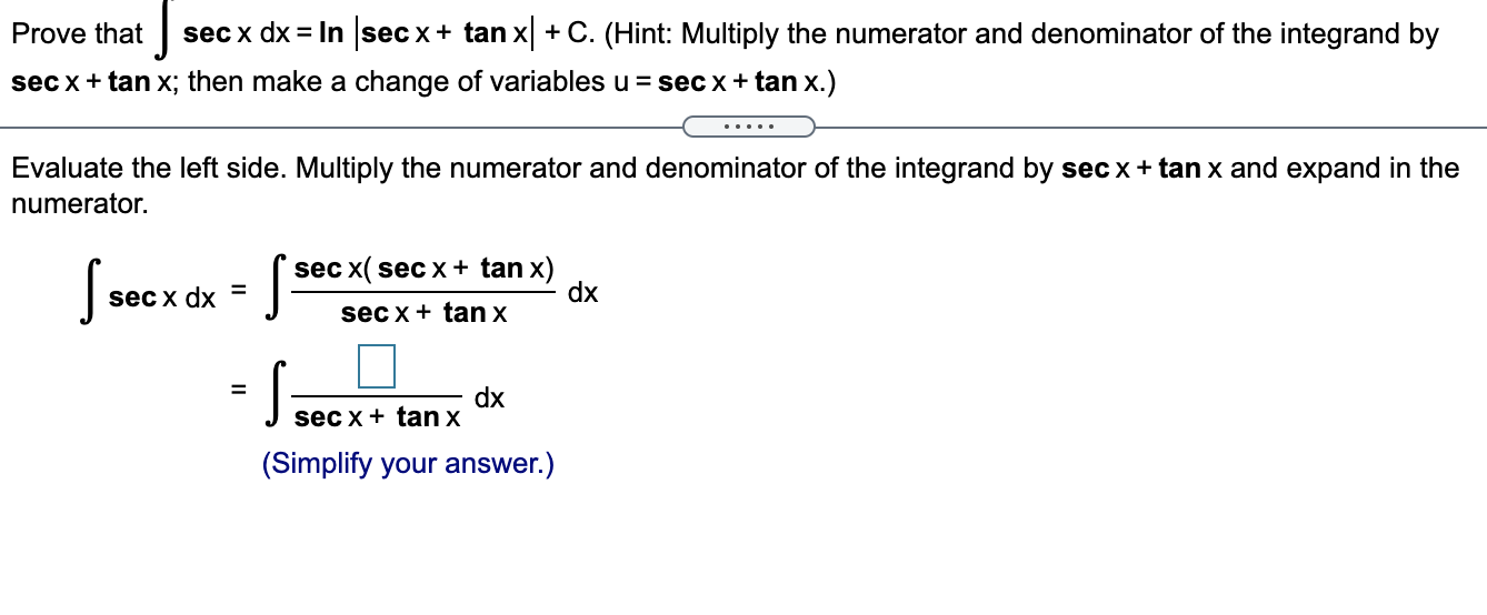Solved Prove that sec x dx = In sec x + tan x| + C. (Hint: | Chegg.com
