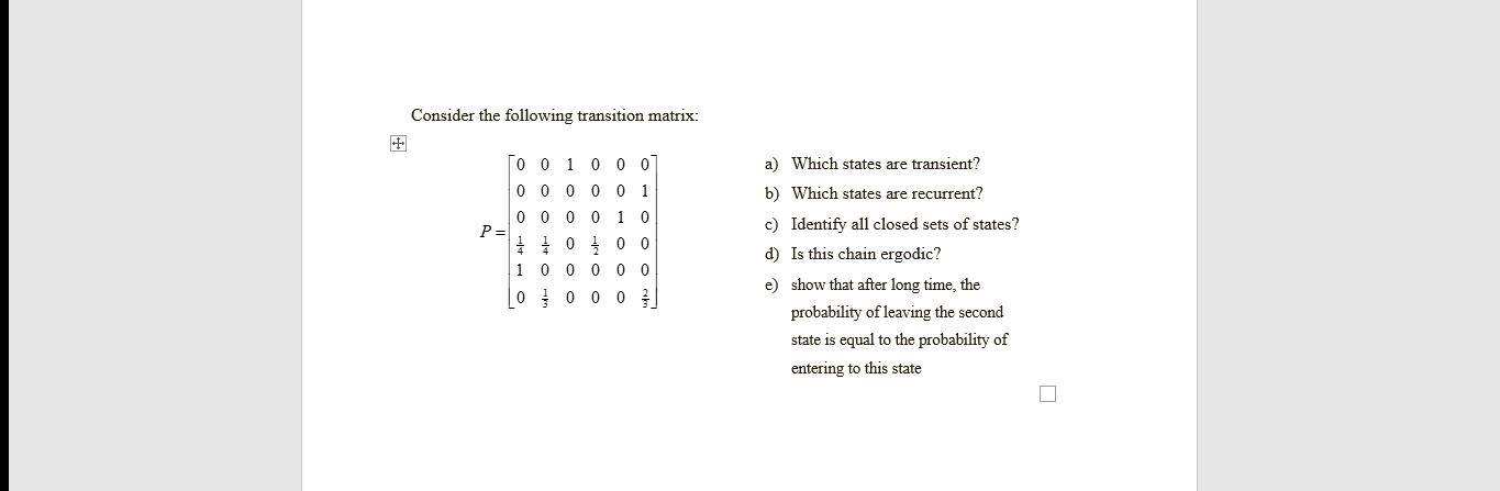 Solved Consider the following transition matrix: a) Which | Chegg.com