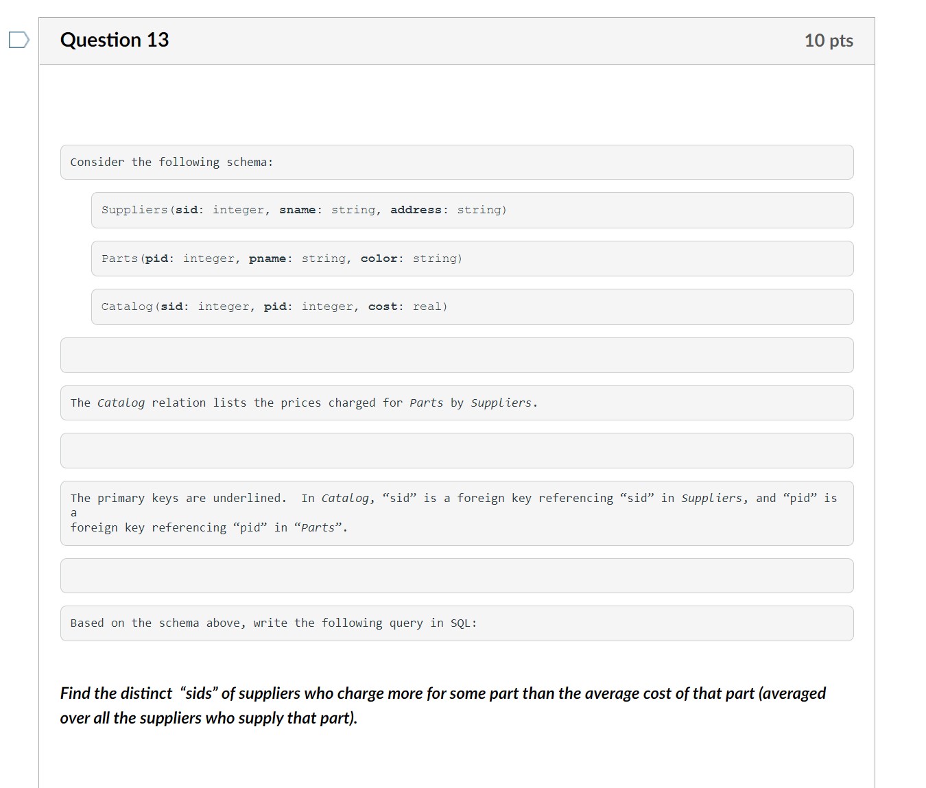 Solved In SQL, an INSERT statement always requires all | Chegg.com