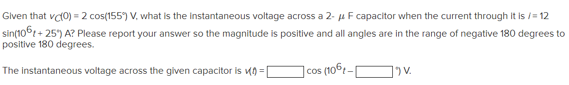 Solved Given that vC(0)=2cos(155∘)V, what is the | Chegg.com