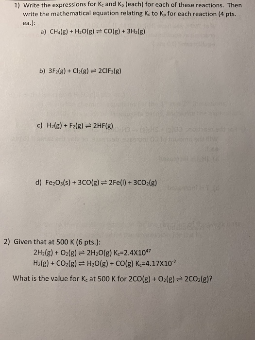 Solved 1) Write the expressions for Kc and Kp for each of | Chegg.com