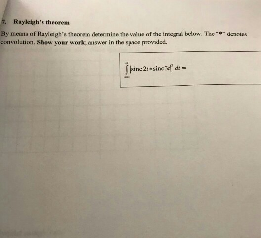 Solved Rayleigh's theorem By means of Rayleigh's theorem | Chegg.com