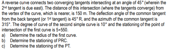 Solved A reverse curve connects two converging tangents | Chegg.com