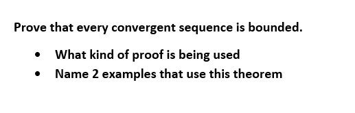 Solved Prove that every convergent sequence is bounded. What | Chegg.com