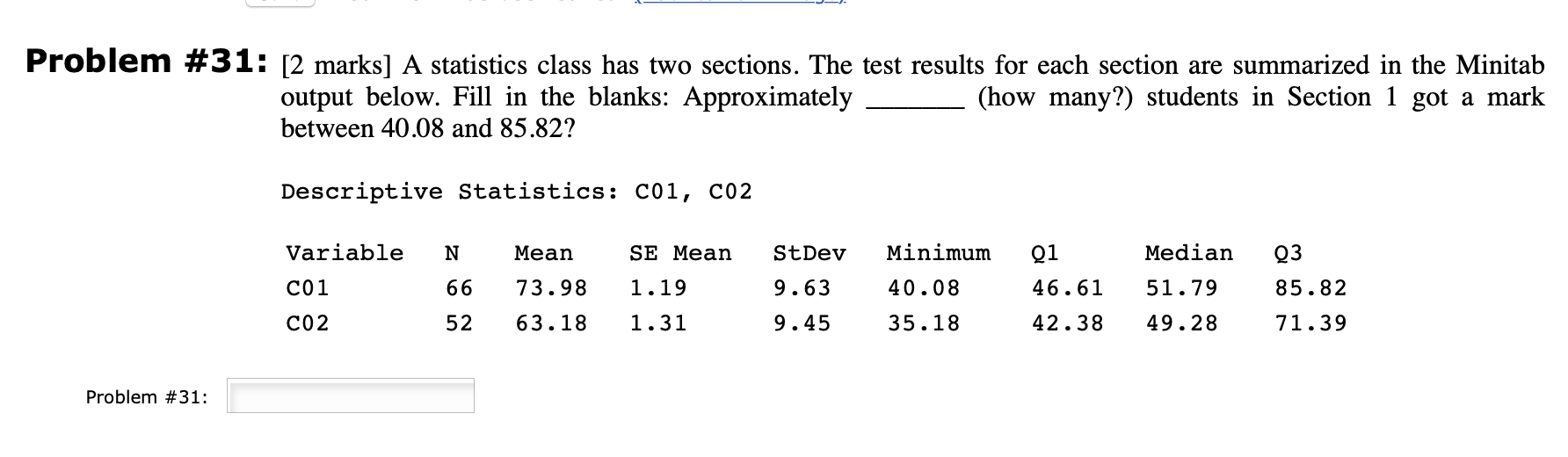 Solved Problem #31: [2 marks] A statistics class has two | Chegg.com