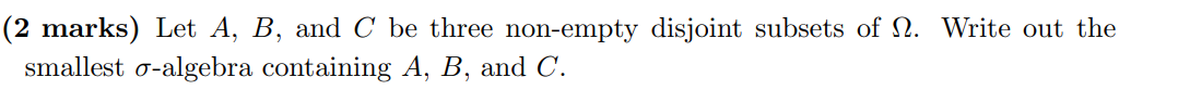 Solved (2 marks) Let A, B, and C be three non-empty disjoint | Chegg.com