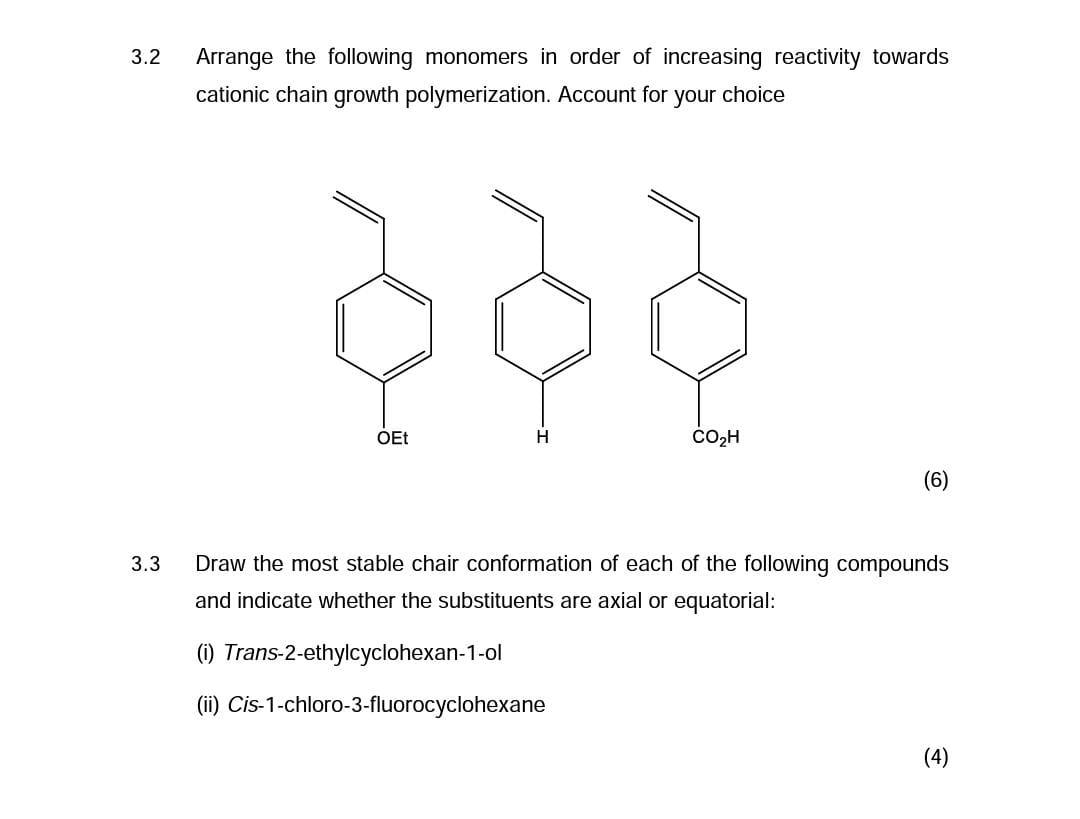 Solved 3.2 Arrange the following monomers in order of | Chegg.com