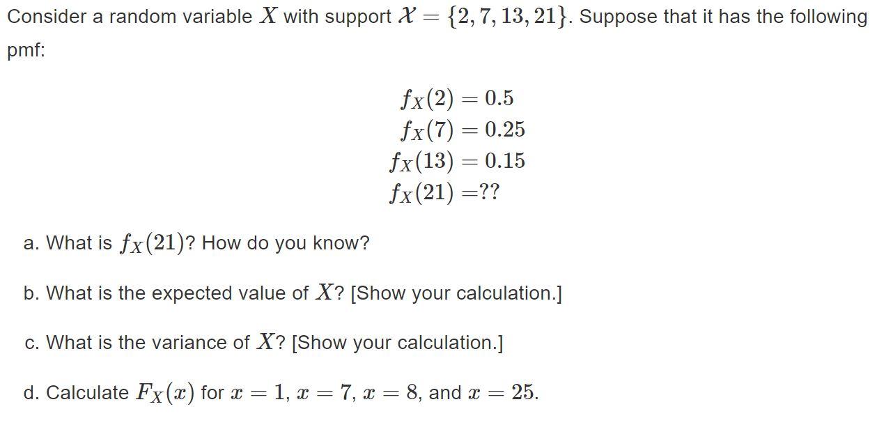 Solved Consider a random variable X with support | Chegg.com