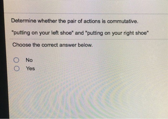 Solved Determine whether the pair of actions is commutative. | Chegg.com