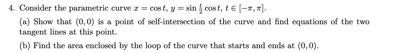 Solved 4. Consider the parametric curve | Chegg.com