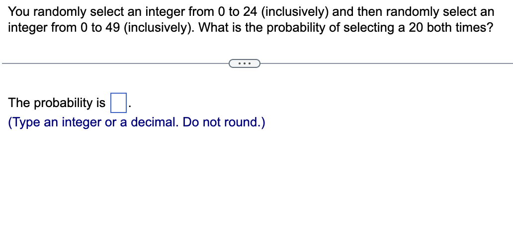 Solved You randomly select an integer from 0 to 24 | Chegg.com