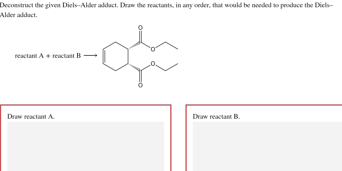 Solved Draw reactant A.Draw reactant B. | Chegg.com