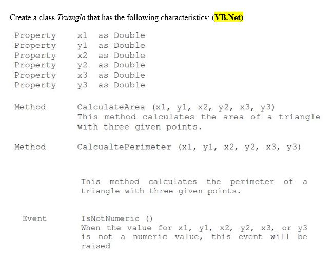 Solved Create a class Triangle that has the following | Chegg.com