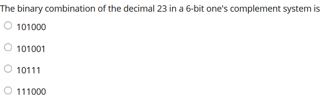 Solved The Binary Combination Of The Decimal 23 In A 6 bi solved-the-binary-combination-of-the-decimal-23-in-a-6-bi