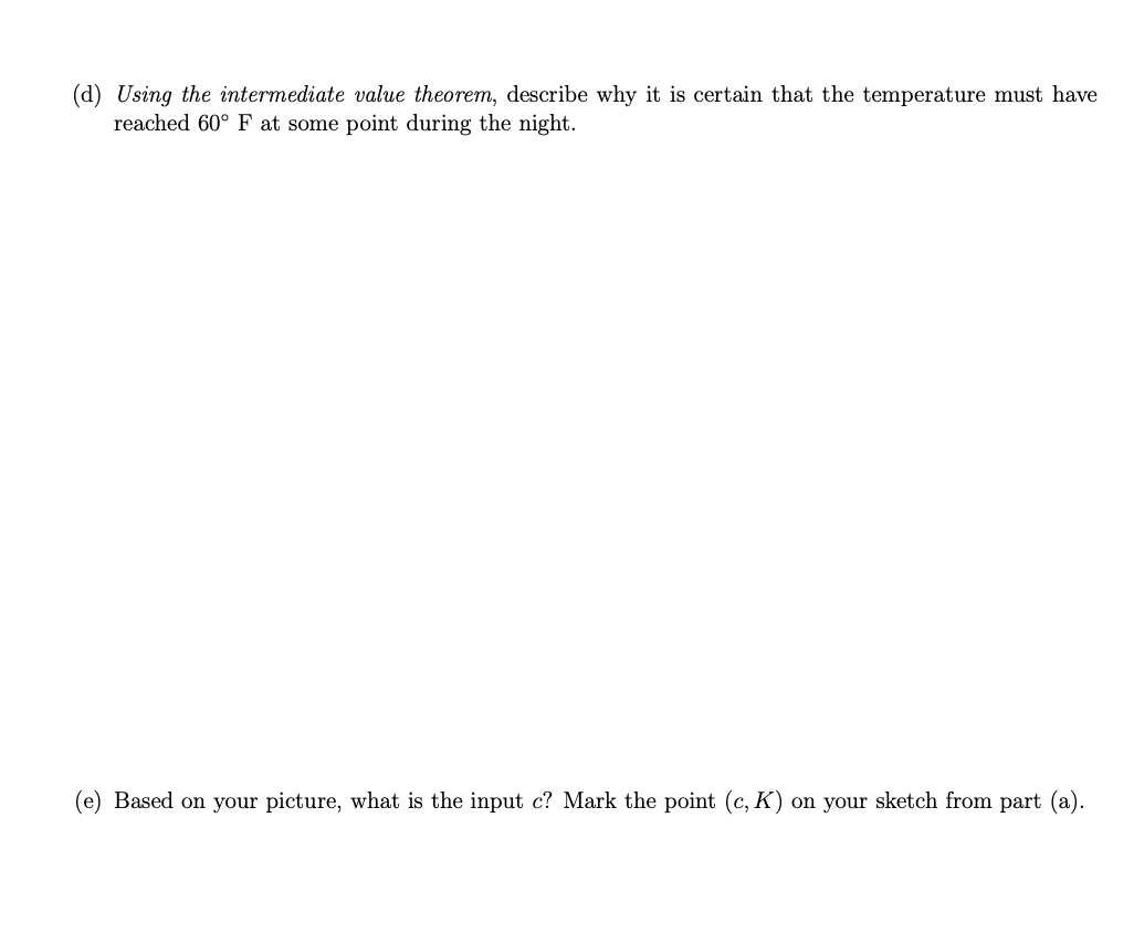 (d) Using the intermediate value theorem, describe | Chegg.com