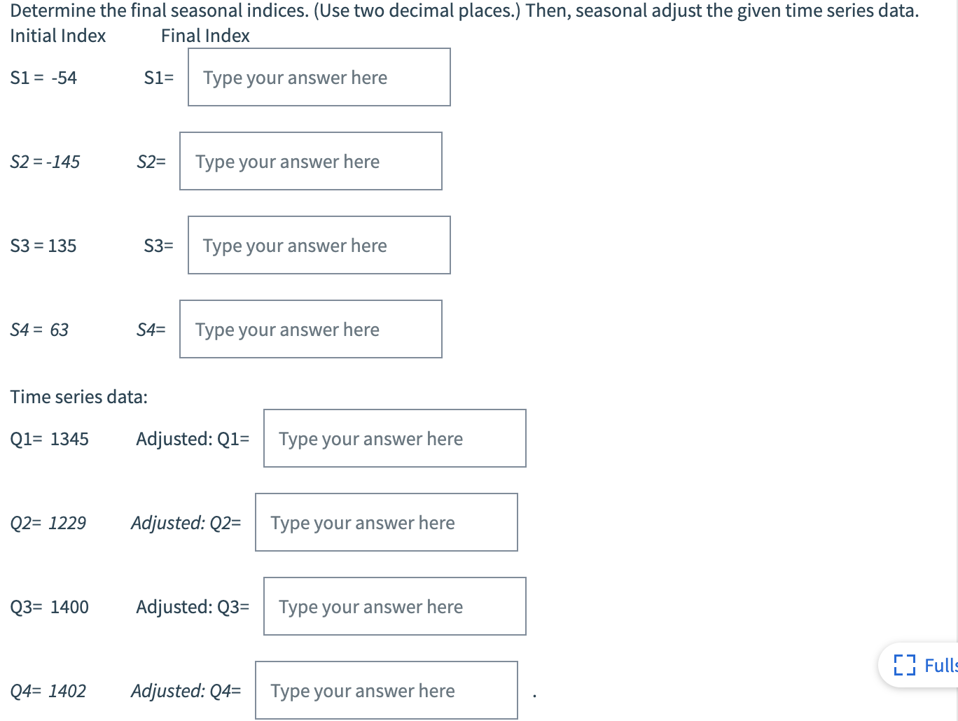 Solved Determine the final seasonal indices. (Use two | Chegg.com