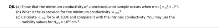 Solved Q6. (a) Show that the minimum conductivity of a | Chegg.com