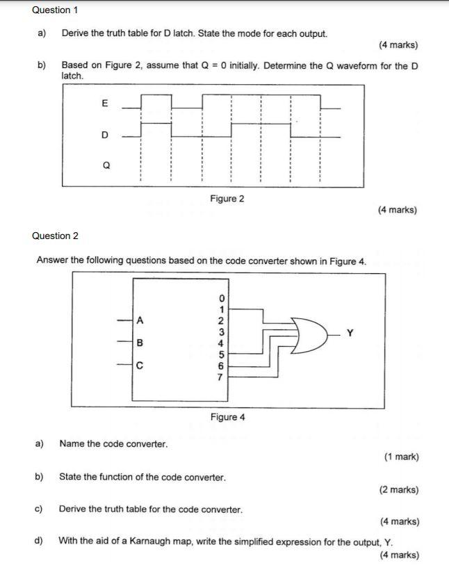 Solved Question 1 a) Derive the truth table for D latch. | Chegg.com
