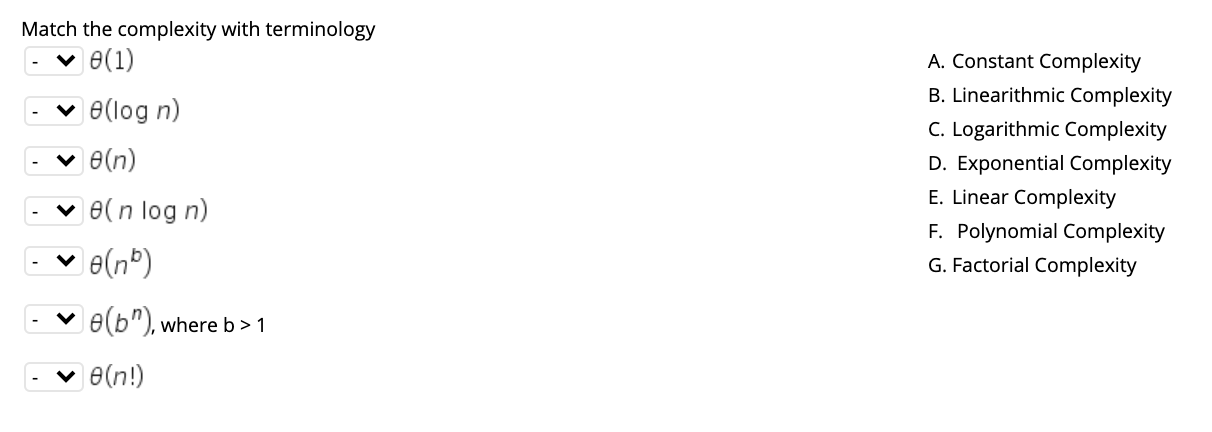 Solved Match the complexity with terminology v 0(1) v (log | Chegg.com