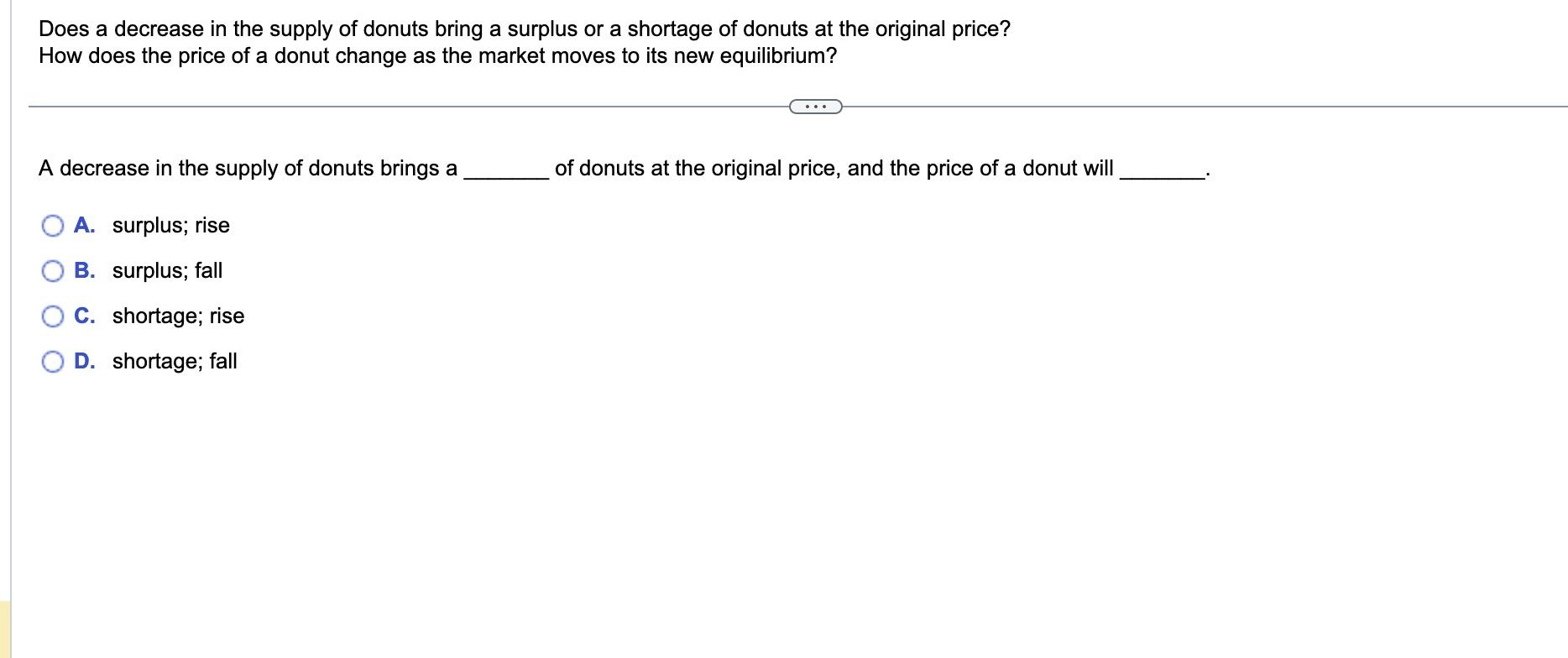 Solved Does a decrease in the supply of donuts bring a | Chegg.com