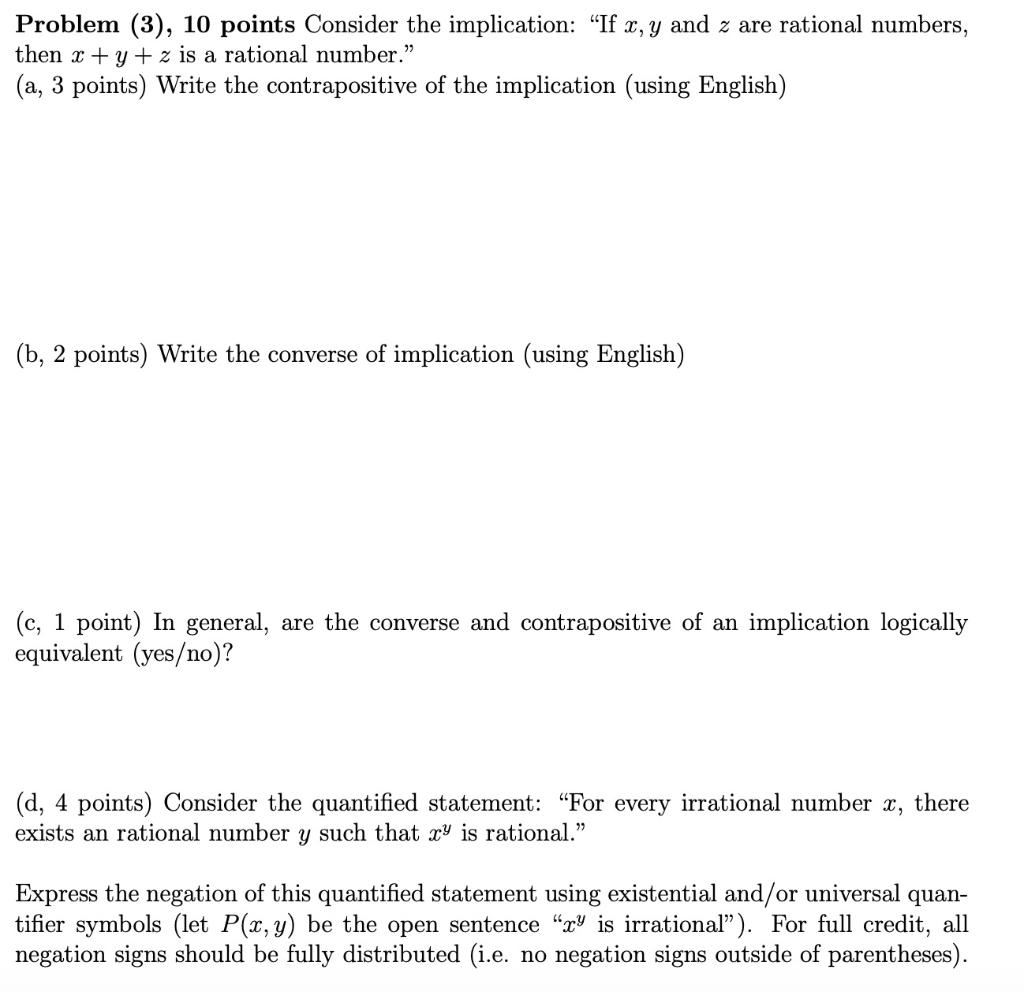 Solved Problem (3), 10 points Consider the implication: "If | Chegg.com