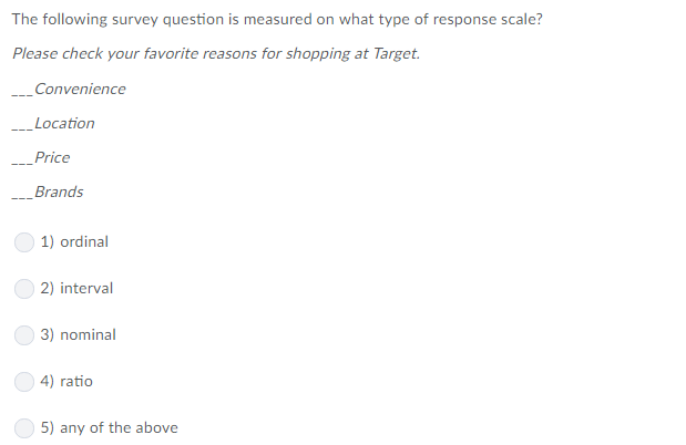 Solved The following survey question is measured on what | Chegg.com