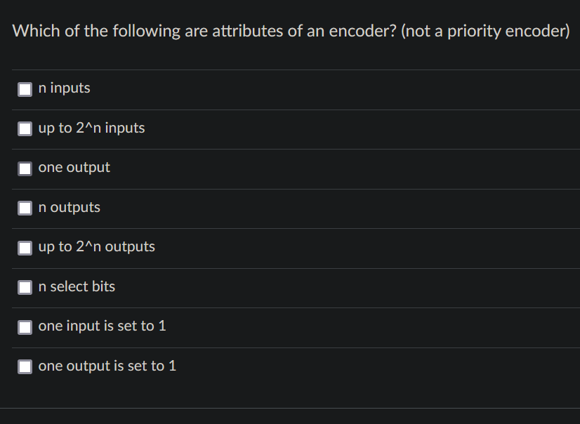 Solved Which of the following are attributes of an encoder? | Chegg.com
