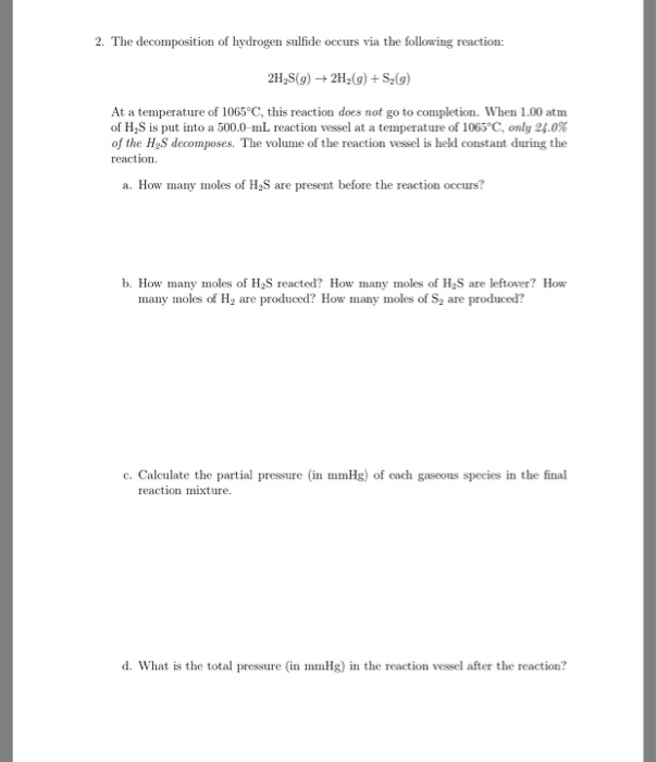 Solved 2. The decomposition of hydrogen sulfide occurs via | Chegg.com