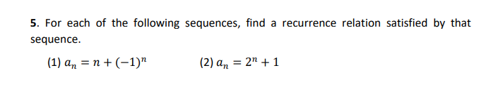 Solved 5. For each of the following sequences, find a | Chegg.com