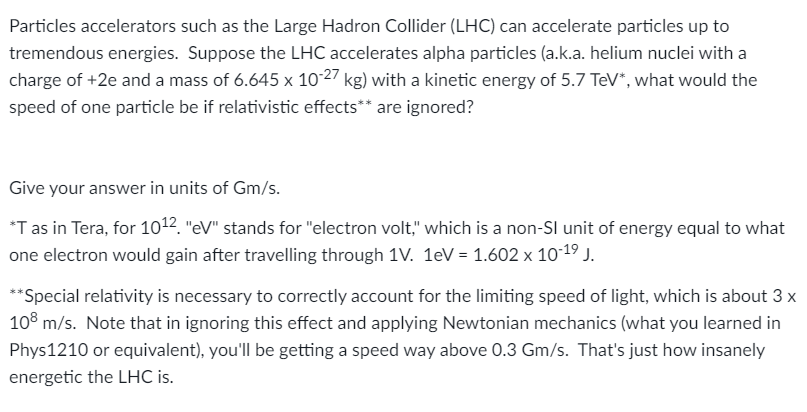 Solved Particles accelerators such as the Large Hadron | Chegg.com