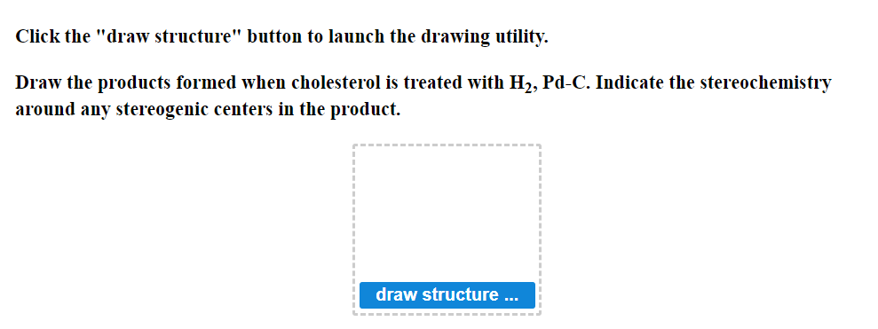 Solved Click the "draw structure" button to launch the | Chegg.com
