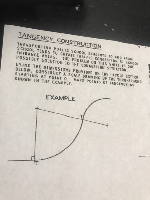 Solved TANGENCY CONSTRUCTION İRANSPORTINC PUELIC SCHOOL | Chegg.com