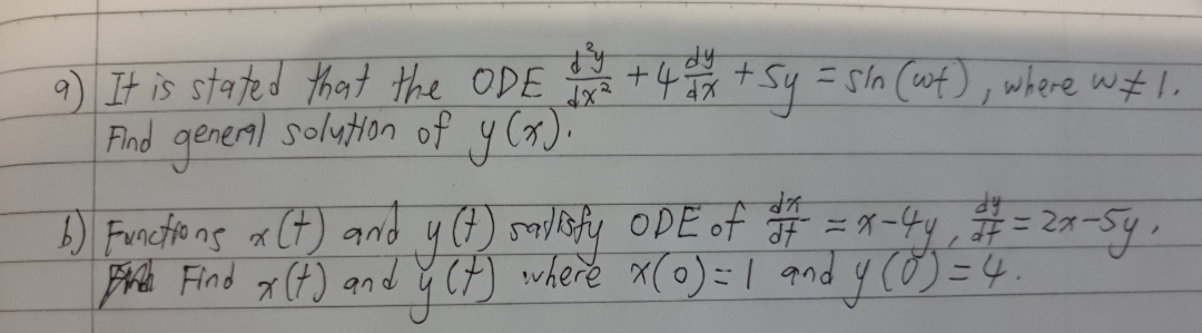 Solved 9) It is stated that the ODE S +4 + sy = sin (wof), | Chegg.com