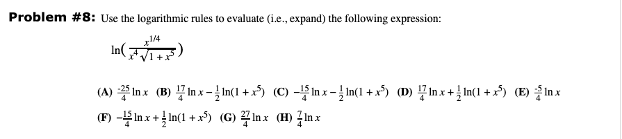 Solved Problem #8: Use the logarithmic rules to evaluate | Chegg.com