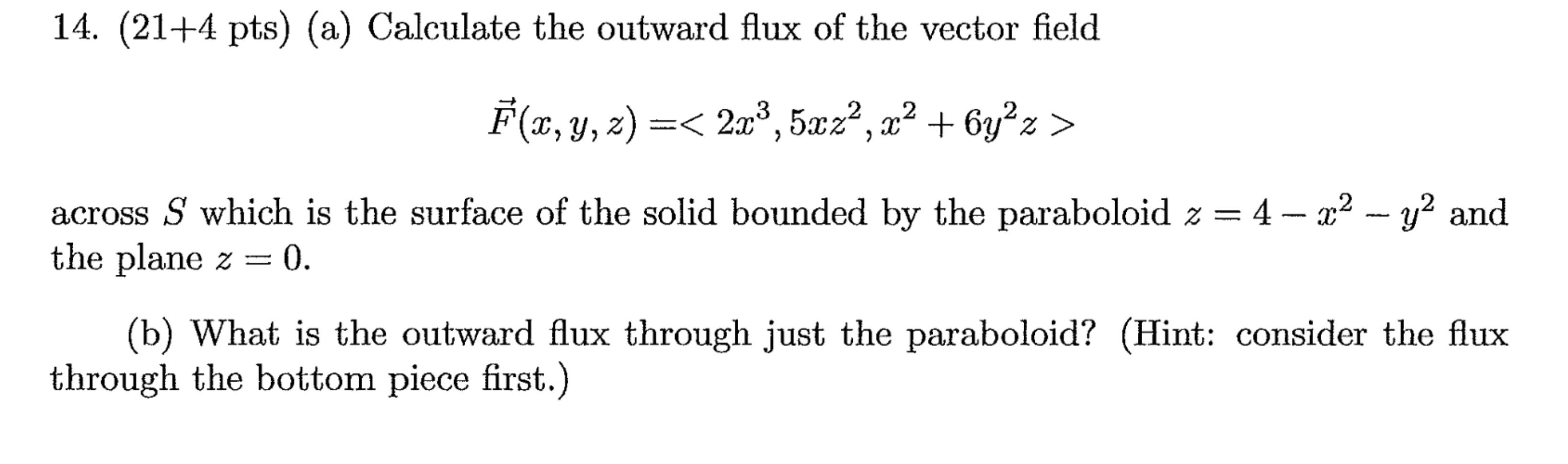 Solved 14. (21+4 pts) (a) Calculate the outward flux of the | Chegg.com
