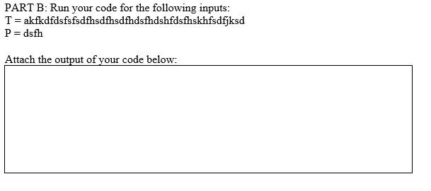 PART B: Run your code for the following inputs: T= | Chegg.com