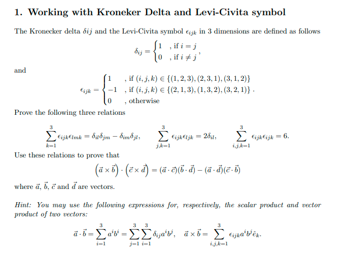 Solved 1. Working with Kroneker Delta and Levi-Civita symbol | Chegg.com