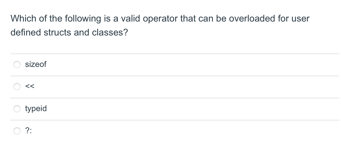 Solved True or False: When overloading operators for a | Chegg.com