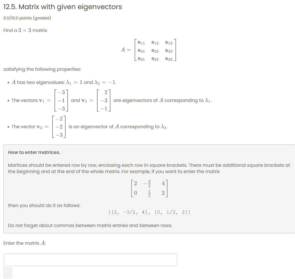 Solved 12.5. Matrix with given eigenvectors 0.0/10.0 points | Chegg.com