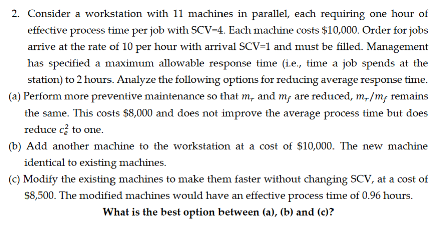 2. Consider a workstation with 11 machines in | Chegg.com