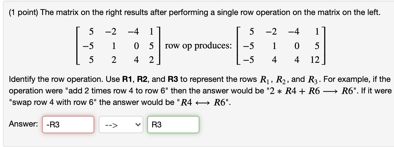 Solved (1 point) The matrix on the right results after | Chegg.com