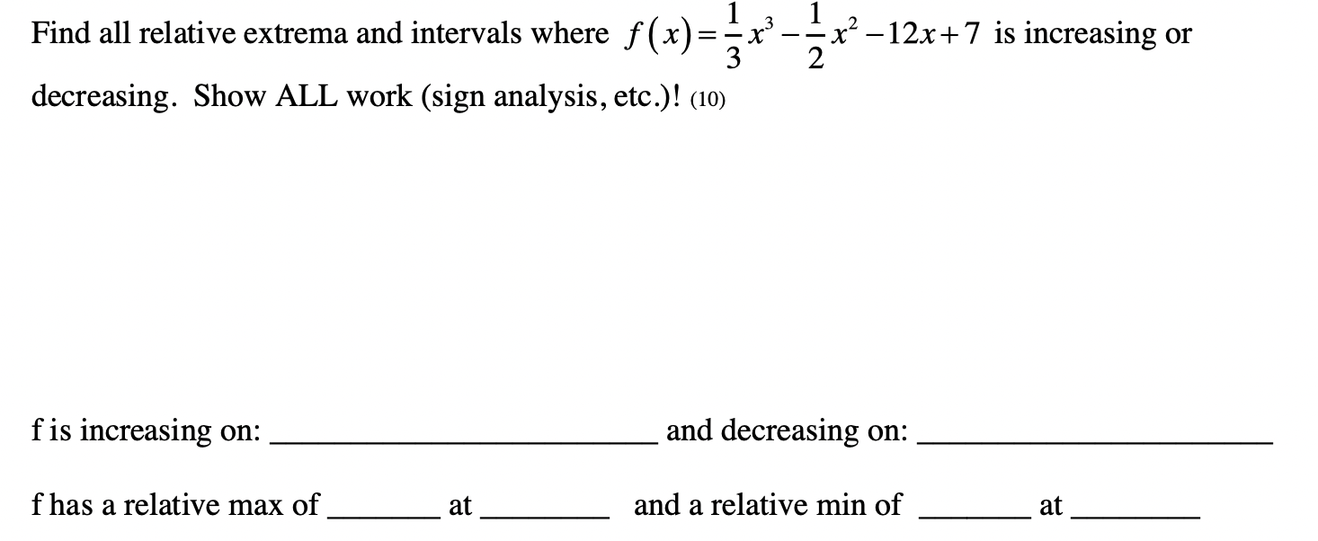 Solved Find all relative extrema and intervals where | Chegg.com