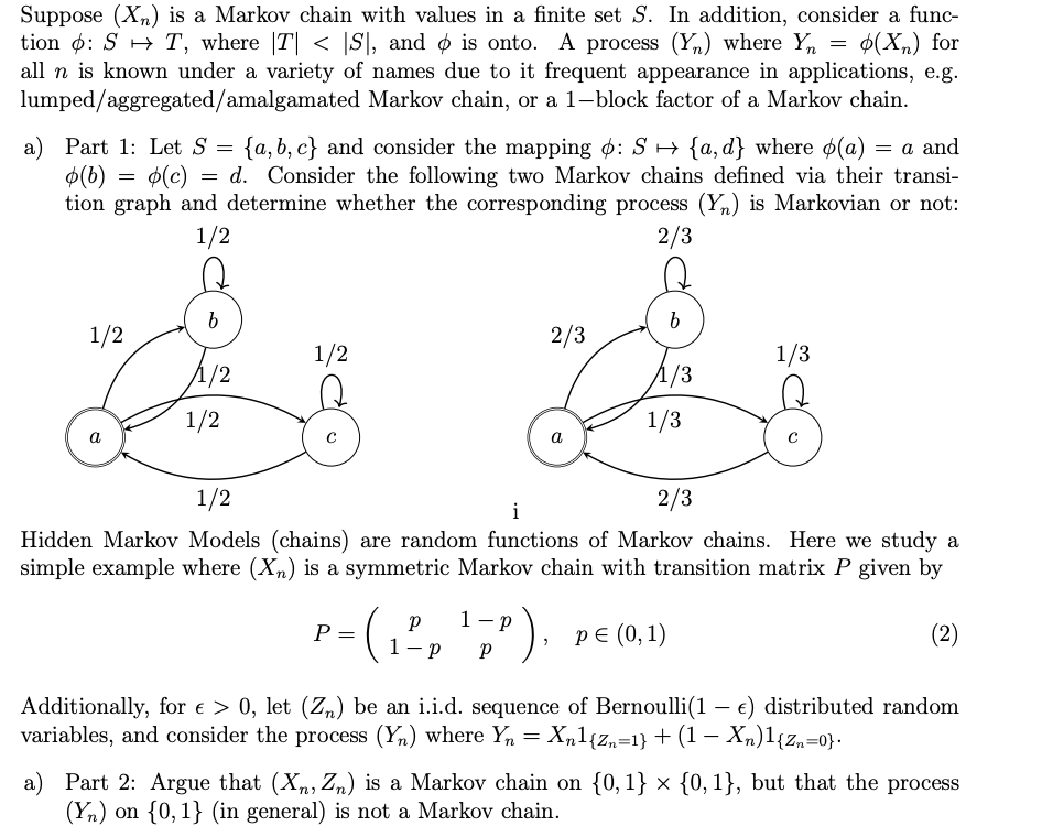 Suppose (Xn) is a Markov chain with values in a | Chegg.com