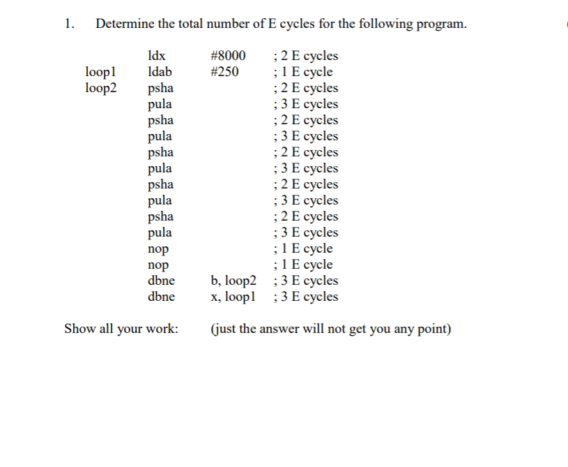 Solved 1. Determine the total number of E cycles for the | Chegg.com