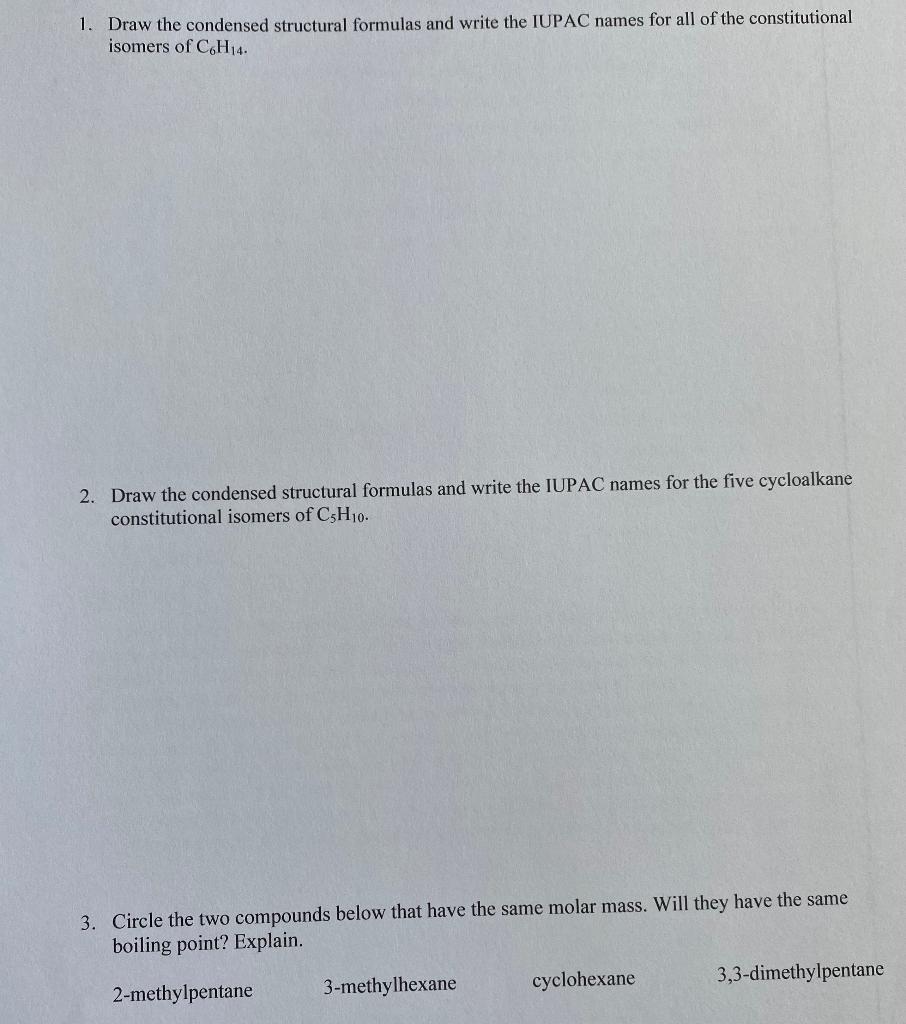 Solved 1. Draw the condensed structural formulas and write | Chegg.com