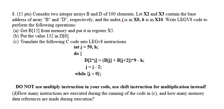 Solved 8. (15 pts) Consider two integer arrays B and D of | Chegg.com