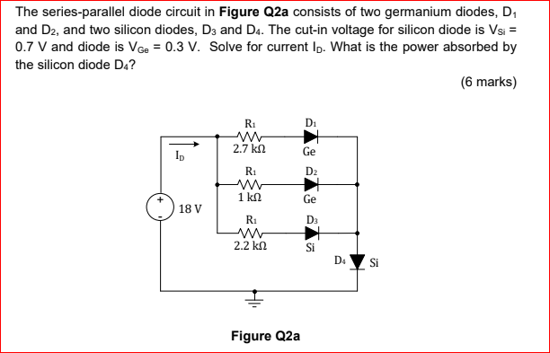 Solved The series-parallel diode circuit in Figure Q2a | Chegg.com