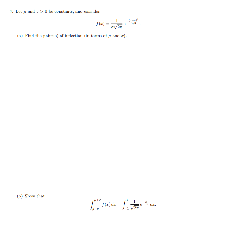 Solved 7. Let μ and σ>0 be constants, and consider | Chegg.com