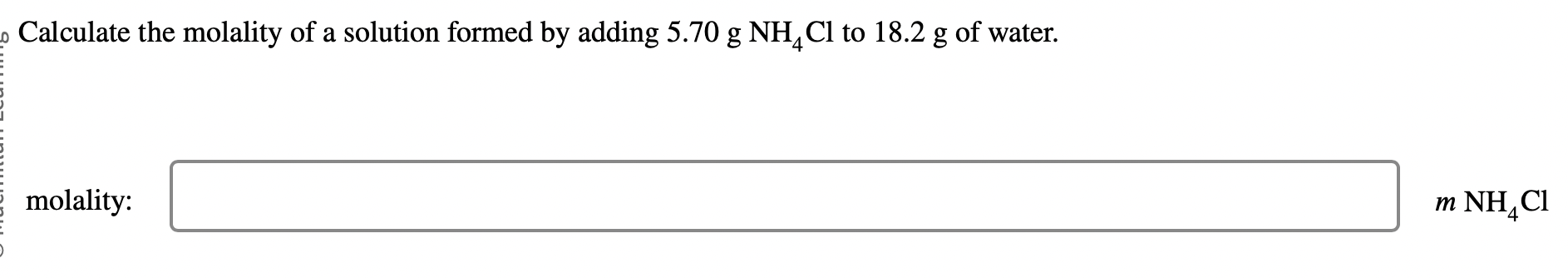 Solved Calculate the molality of a solution formed by adding | Chegg.com